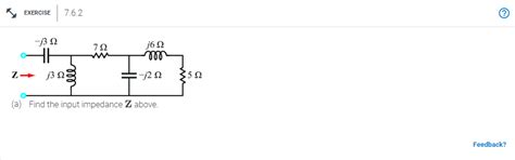 Solved EXERCISE A Find The Input Impedance Z Chegg