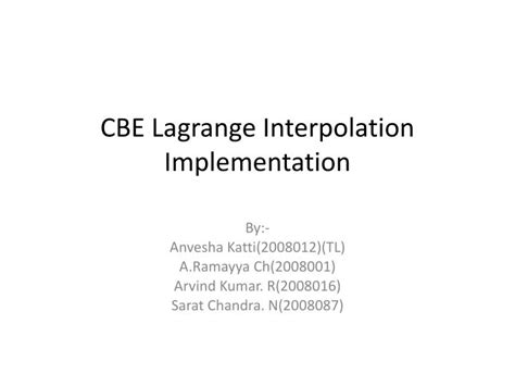 Ppt Cbe Lagrange Interpolation Implementation Powerpoint Presentation Id