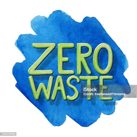 제로 폐기물 녹색 문구 흰색 배경에 격리 된 수채화 손 그린 그림 생태 디자인 개념 재활용 에코 제로 폐기물 라이프 스타일 레터링 0에 대한 스톡 벡터 아트 및 기타 이미지