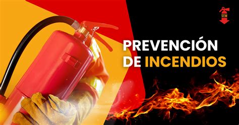 Prevención De Incendios Sem