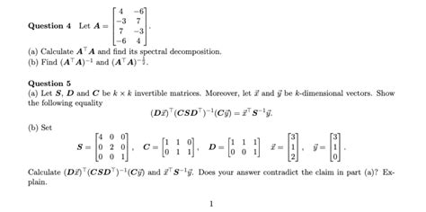 solved question 4 let a ⎣⎡4−37−6−67−34⎦⎤ a calculate a⊤a
