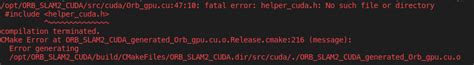 Fatal Error Helper Cuda H No Such File Or Directory When Building Dockerfile Ros Slam Issue
