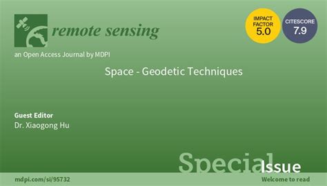 👏congratulations That The Special Issue Space Geodetic Techniques Has Been Successfully Closed