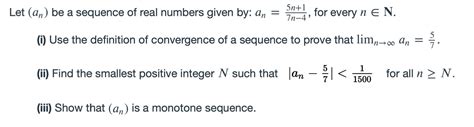 Solved Let An Be A Sequence Of Real Numbers Given By Chegg Com