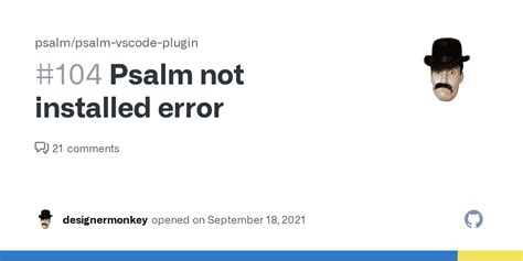 Psalm Not Installed Error · Issue 104 · Psalmpsalm Vscode Plugin · Github