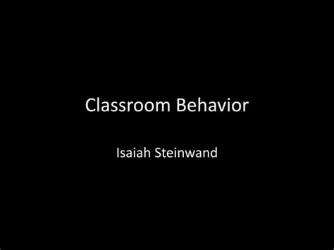 Classroom Behavior Ppt