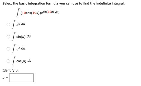 Solved Select The Basic Integration Formula You Can Use To Chegg Com