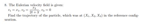 8 The Eulerian Velocity Field Is Given 12 Vj X1