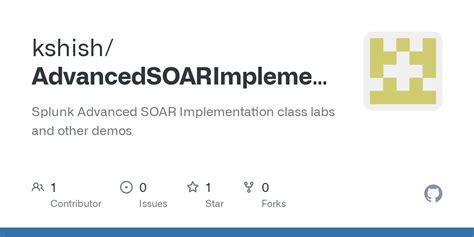 Github Kshish Advancedsoarimplementation Splunk Advanced Soar