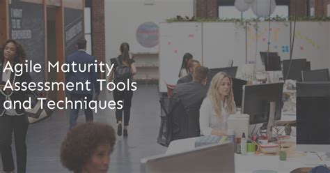 Agile Maturity Assessment Tools And Techniques