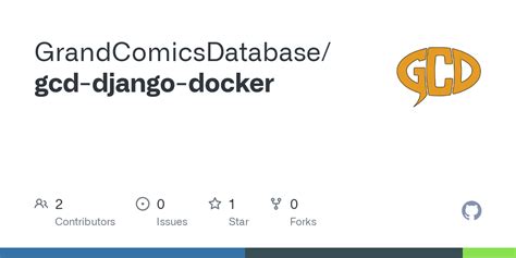 GitHub GrandComicsDatabase Gcd Django Docker