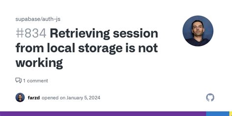 Retrieving Session From Local Storage Is Not Working · Issue 834 · Supabaseauth Js · Github