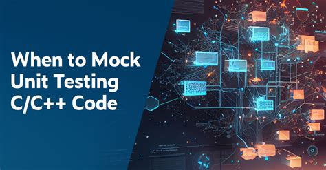 When To Mock Unit Testing C C Code Parasoft
