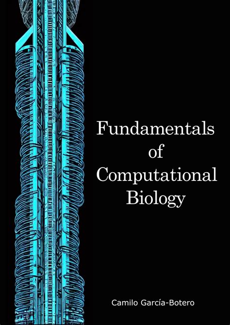 Fundamentals Of Computational Biology