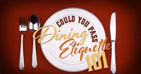 Could You Pass Dining Etiquette 101 Intelliquiz