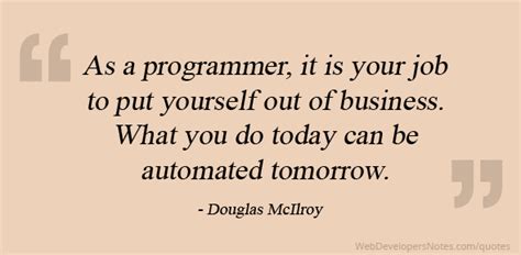 Douglas McIlroy Quote On Programmers Should Put Themselves Out Of Business