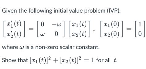Solved Given The Following Initial Value Problem Ivp