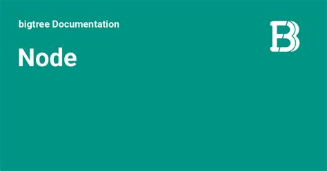 Node Bigtree Documentation