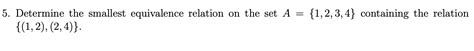 solved determine the smallest equivalence relation on the