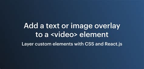 Add A Text Or Image Overlay To A Element