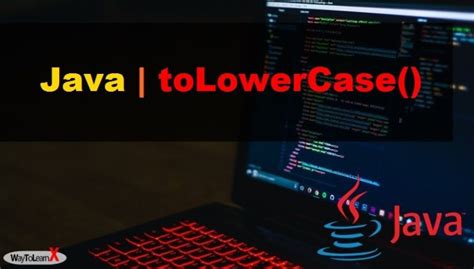 Java Touppercase Waytolearnx