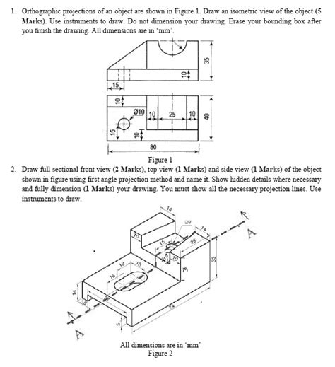 1 Orthographic Projections Of An Object Are Shown In Figure 1 Draw An Isometric View Of The