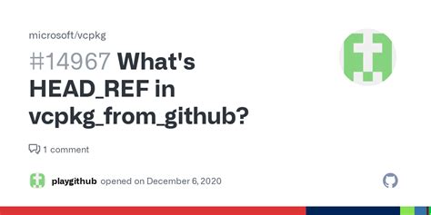Whats Headref In Vcpkgfromgithub · Issue 14967 · Microsoftvcpkg