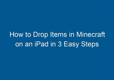 How To Drop Items In Minecraft On An IPad In 3 Easy Steps Digitalhow