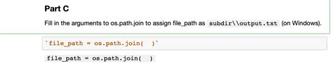 Solved Part C Fill In The Arguments To Ospathjoin To