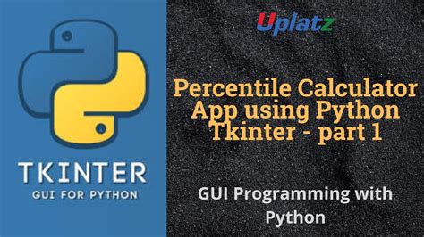 Percentile Calculator App Using Python Tkinter Part 1 Python Gui