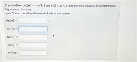Solved 1 point Given cot α 3 3 and π 2