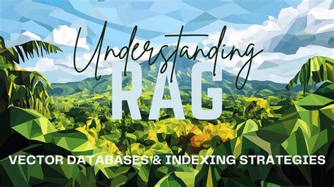 Understanding Rag Part Vii Vector Databases And Indexing Strategies Renewable Ai