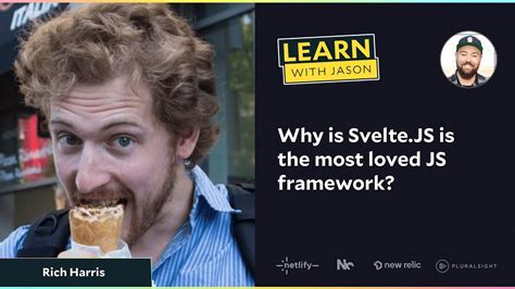 Why Svelte Is The Most Loved Js Framework Learn With Jason Season 6