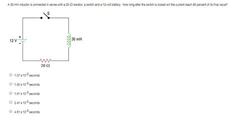 Solved A 30 Mh Inductor Is Connected In Series With A 20