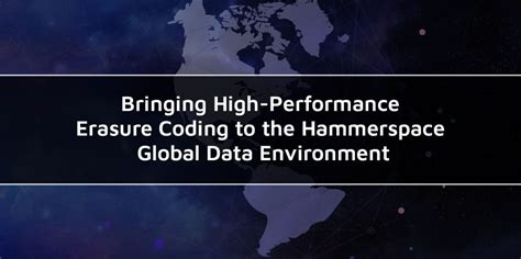 Bringing High Performance Erasure Coding To The Hammerspace Data