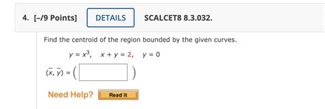 [solved] Find The Centroid Of The Region Bounded By The G