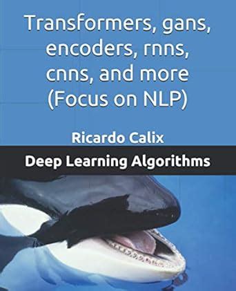 Amazon Deep Learning Algorithms Transformers Gans Encoders
