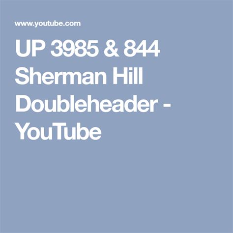 Up 3985 And 844 Sherman Hill Doubleheader Youtube Sherman Hills