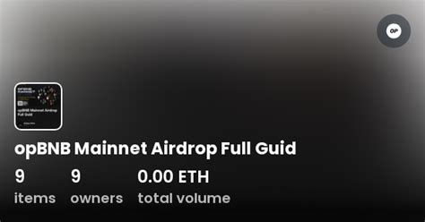 Opbnb Mainnet Airdrop Full Guid Collection Opensea