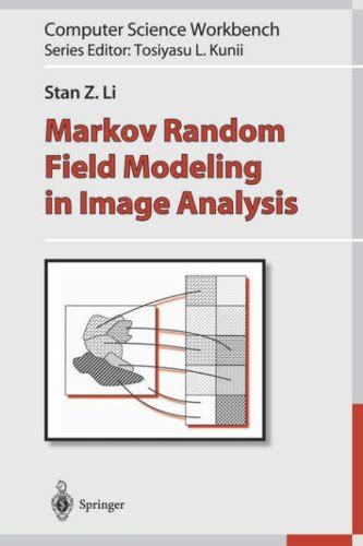 Markov Random Field Modeling In Image Analysis Computer Science Workbench Stan Z Li