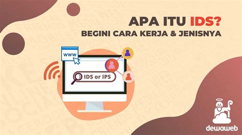 Apa Itu Intrusion Detection System IDS Jenis Dan Cara Kerjanya