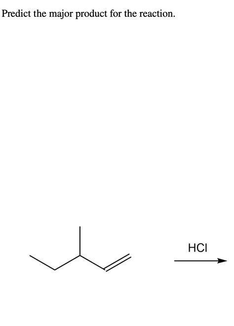 Solved Predict The Major Product For The Reaction Hcl