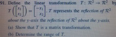 solved define the linear transformation t r 2 r 2 by t