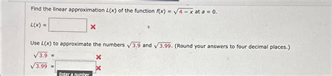 Solved Find The Linear Approximation L X ﻿of The Function