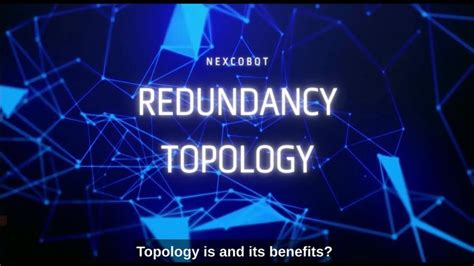 Redundancy Topology Introduction Nexcobot