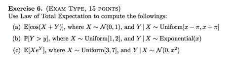 Solved Use Law Of Total Expectation To Compute The