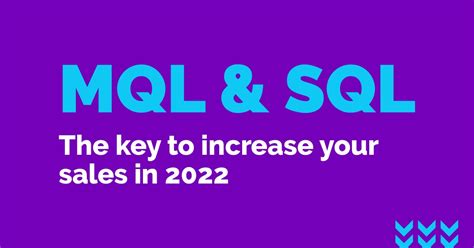 MQL And SQL The Key To Increase Your Sales In 2022 Isource Marketing