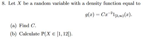 Solved 8 Let X Be A Random Variable With A Density Function Chegg