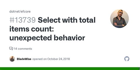 Select With Total Items Count Unexpected Behavior · Issue 13739 · Dotnet Efcore · Github
