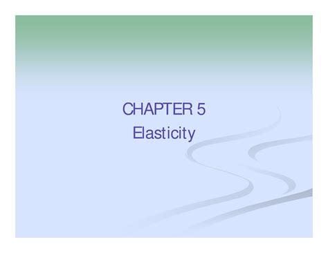 Elasticity Its A Lecture Note CHAPTER Elasticity W H At You W Ill Lear N In T H Is Ch Apt